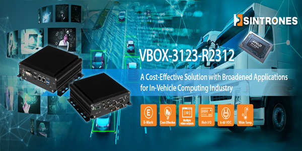 SINTRONES Unveils VBOX-3123-R2312: A Cost-Effective Solution with Broadened Applications for In ...